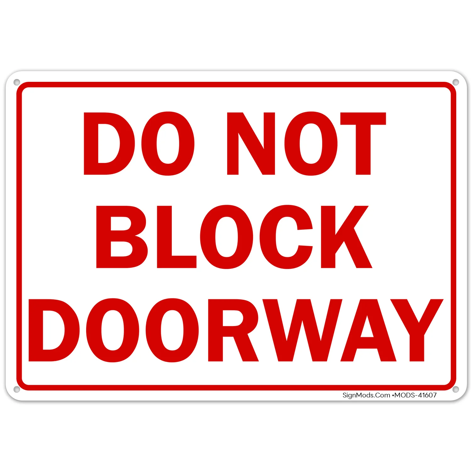 Do Not Block Doorway Sign | Do Not Block Signs | SKU: MODS-41607 | SignMods