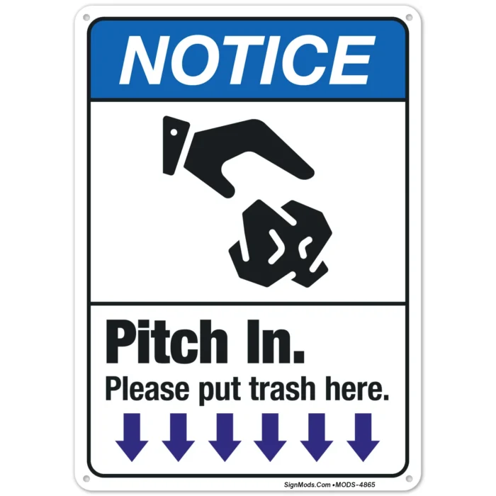 Pitch In Please Put Trash Here Sign, ANSI Notice Sign, (MODS-4865) | Go ...
