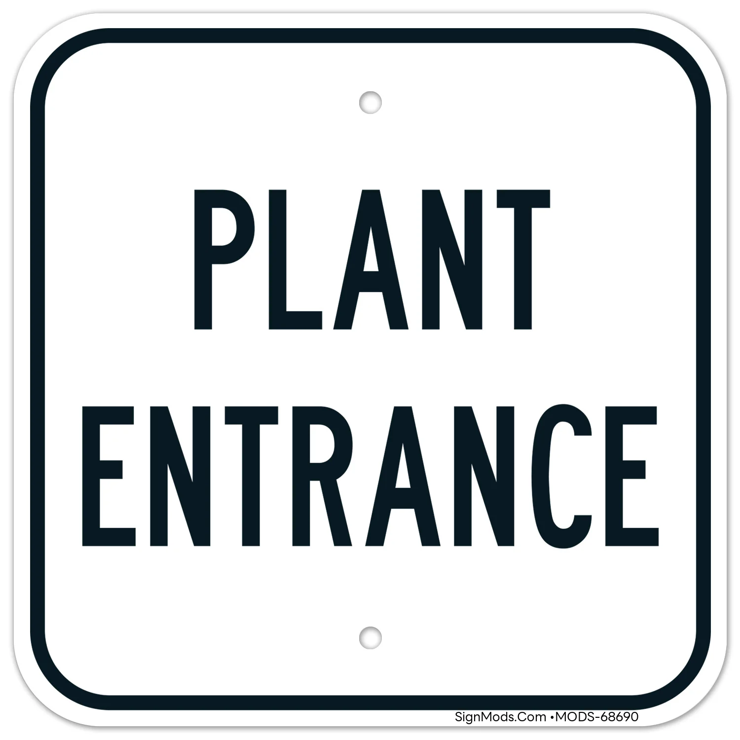 Plant Entrance Sign | Outdoor Directional Signs | SKU: MODS-68690 ...
