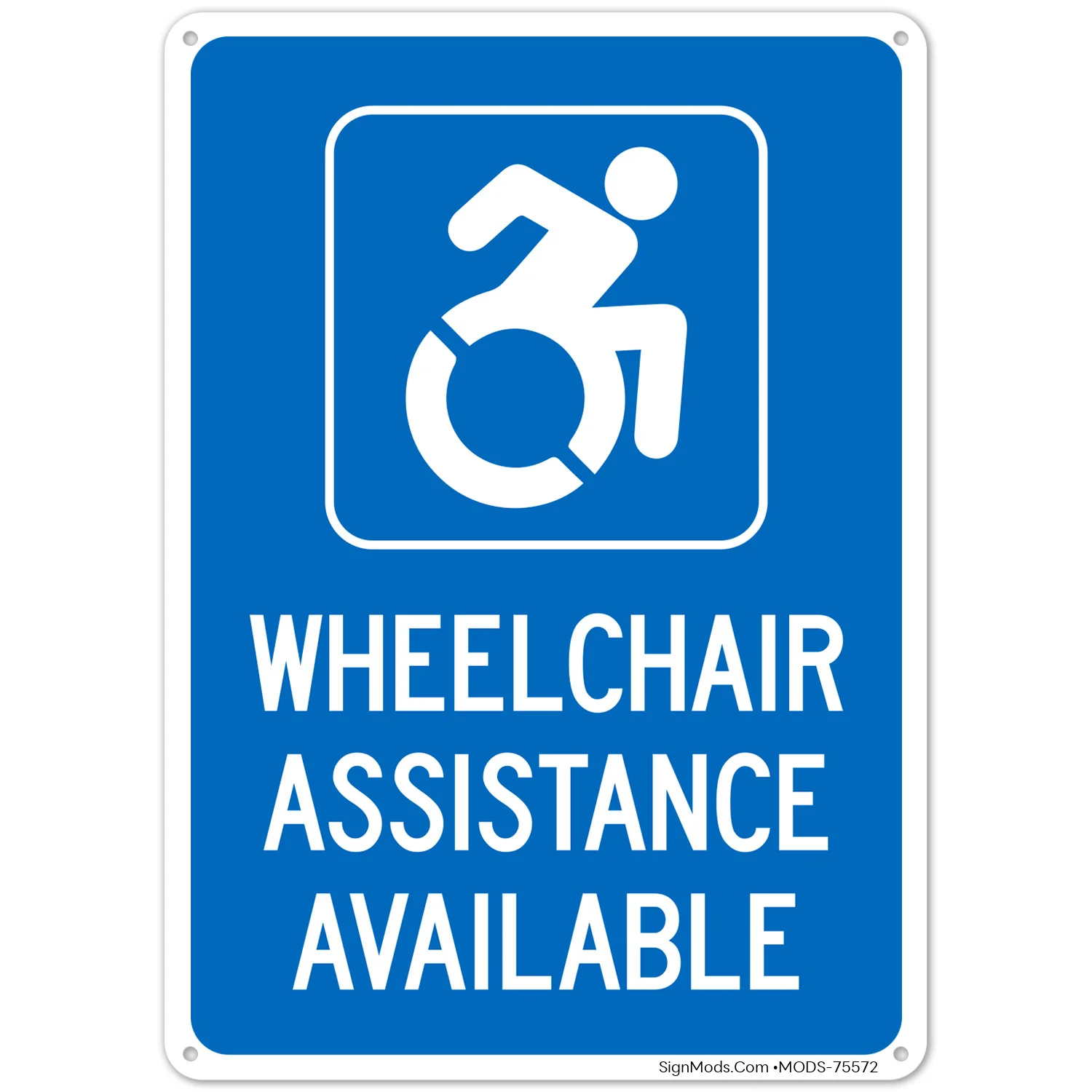 Wheelchair Assistance Available With Symbol Sign, | Facility Wayfinding ...