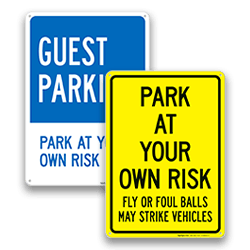 Park At Your Own Risk Signs | Minimize Liability, Max Visibility ...