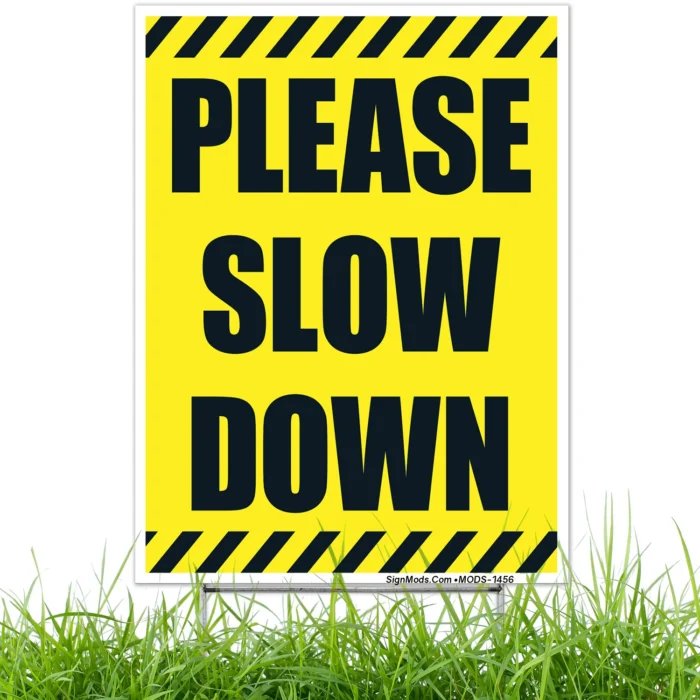 Please Slow Down Sign | Drive Slowly Signs | SKU: MODS-1456 | SignMods