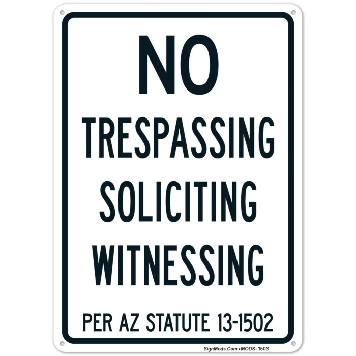 No Trespassing Soliciting Witnessing Sign | No Trespassing Signs | SKU ...