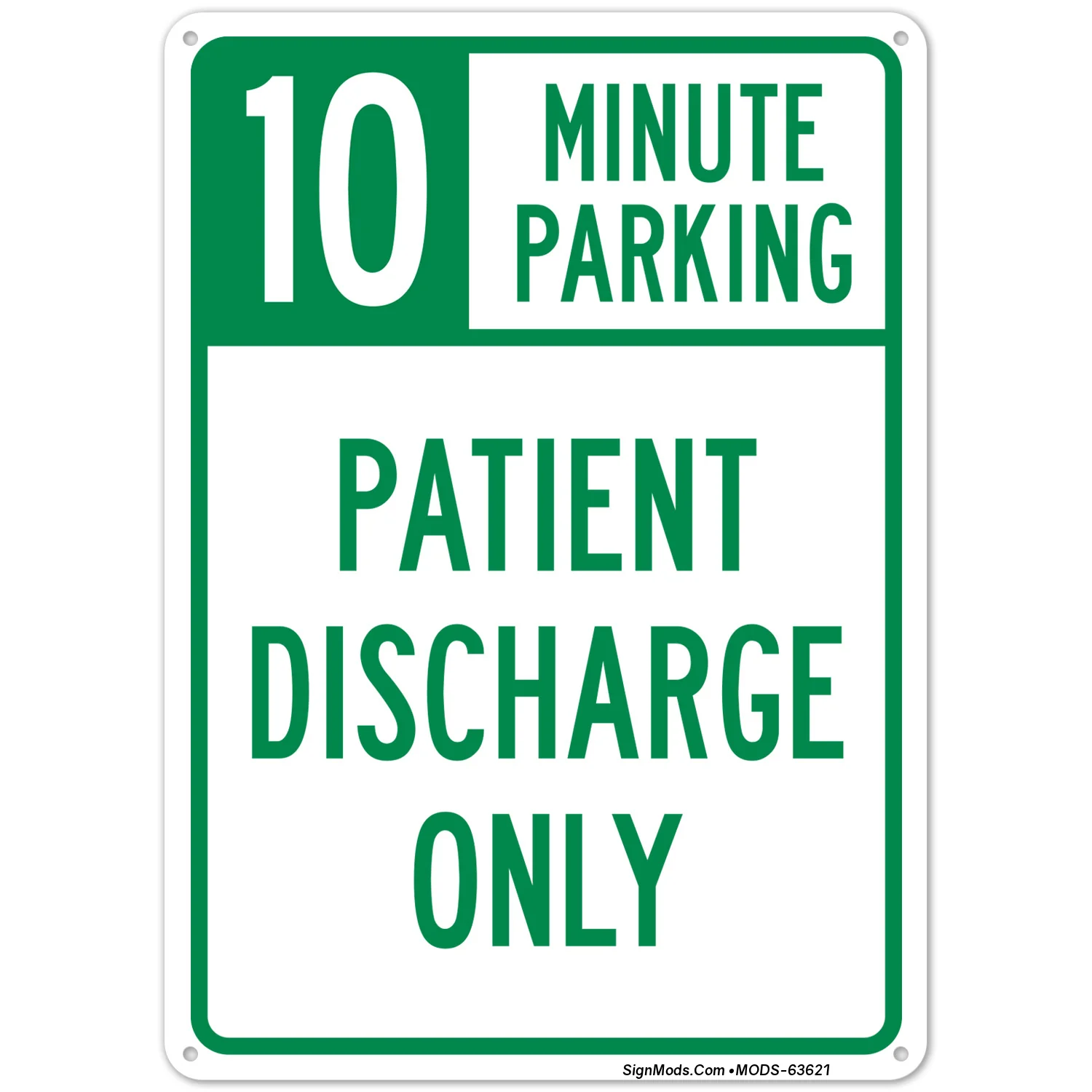 10-Minute Patient Discharge Only Parking Sign for Hospitals | SignMods