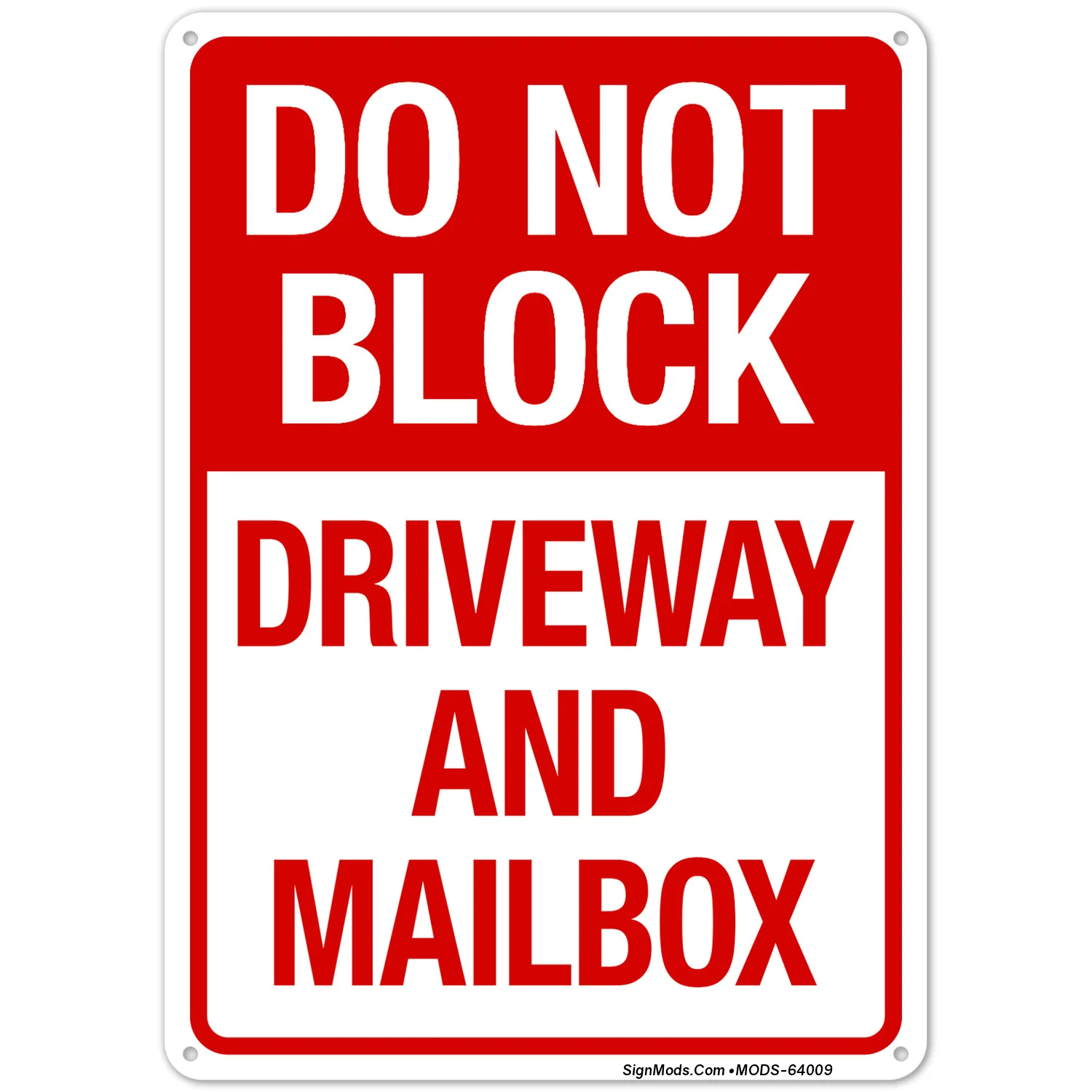 Do Not Block Driveway And Mailbox Sign | Do Not Block Driveway Signs ...