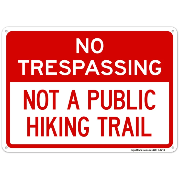 No Trespassing Not A Public Hiking Trail Sign | No Trespassing Signs ...