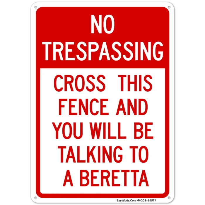 Cross The Fence And You Will Be Talking To Beretta Sign | No ...