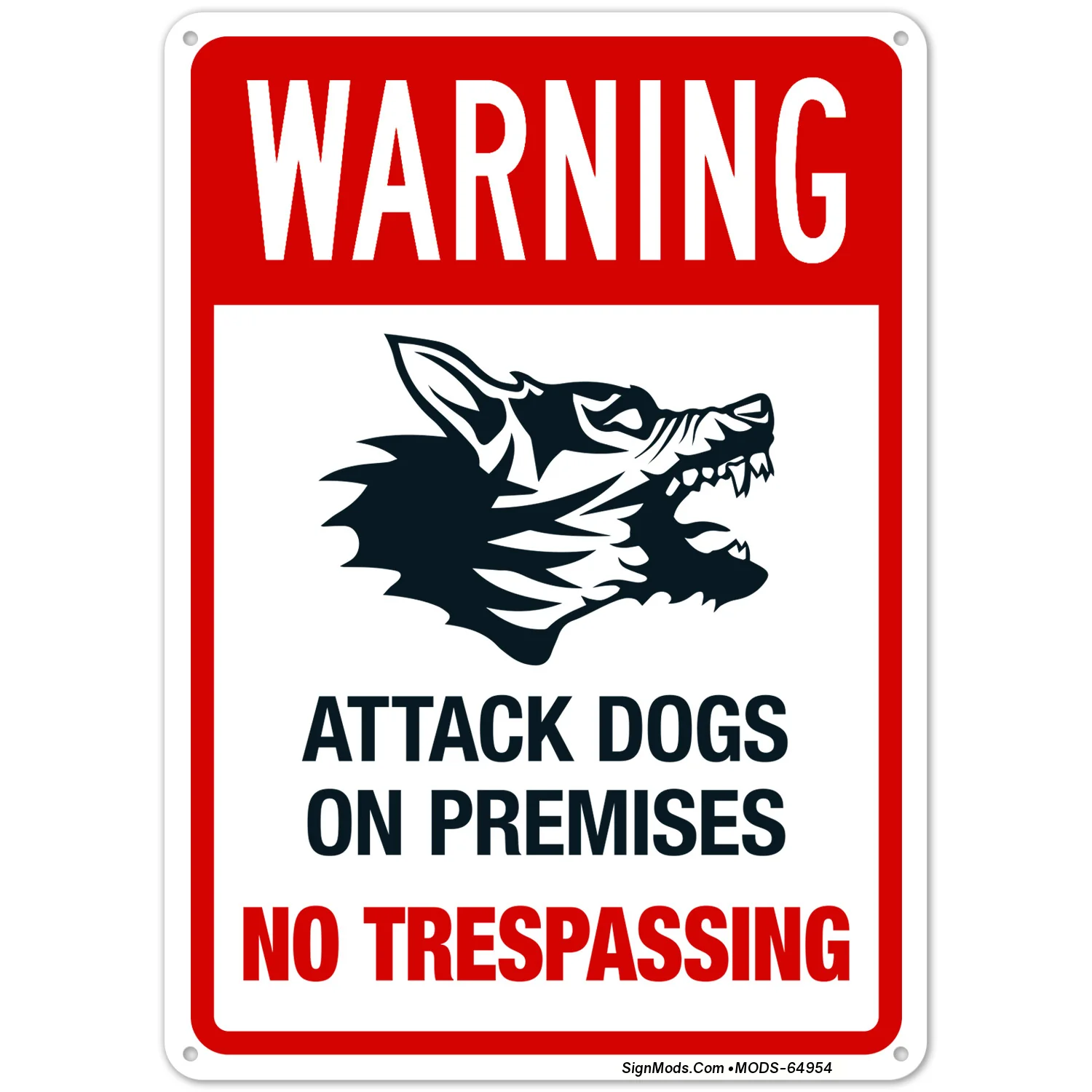 Warning Attack Dogs On Premises Sign | No Trespassing Signs | SKU: MODS ...