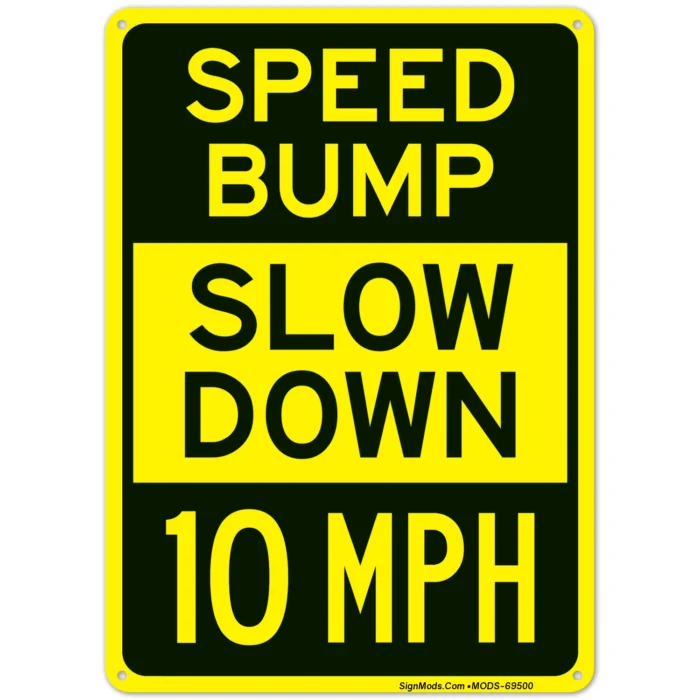 Speed Bump Slow Down 10 Mph Sign | Speed Advisory Signs | SKU: MODS ...