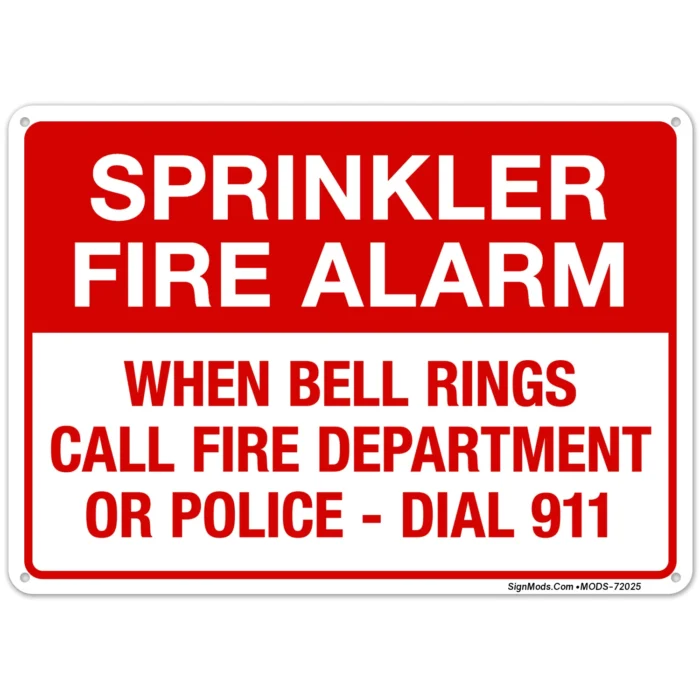 Sprinkler Fire Alarm Dial 911 When Bell Rings Sign | Fire Alarm & FACP ...